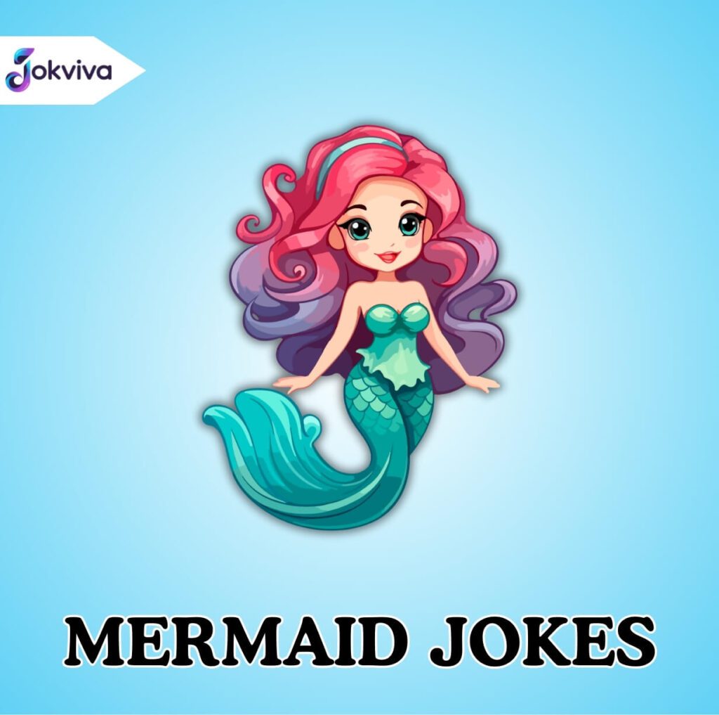 Mermaid Jokes That Are Fin-Tastically Funny